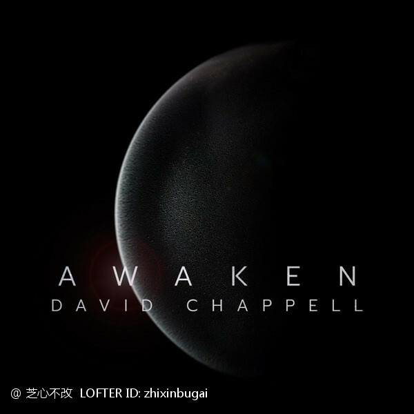 Awaken 唤醒 (Singles) 2023 - David Chappell,Awaken 唤醒 (Singles) 2023 在线试听 ...